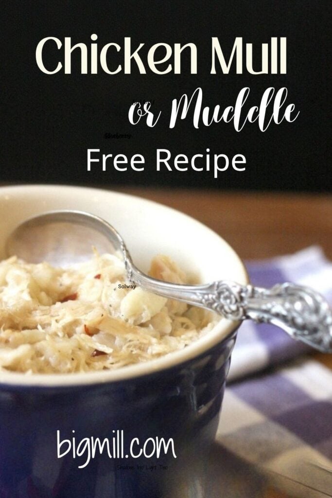 Chicken Mull or Muddle - what is it? Recipe is EASY!